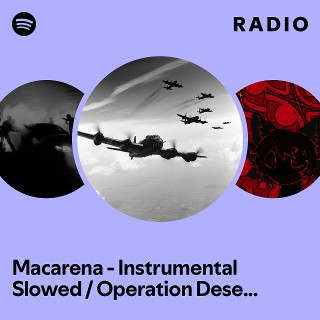 Macarena - Instrumental Slowed / Operation Desert Storm Edition Radio ...