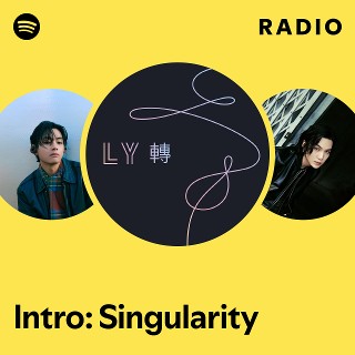 Intro: Singularity Radio | Spotify Playlist