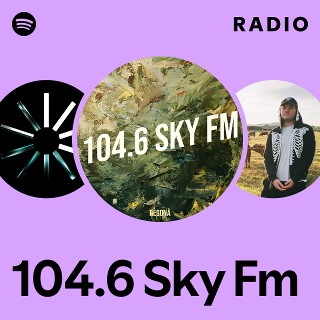 104.6 Sky Fm Radio | Spotify Playlist