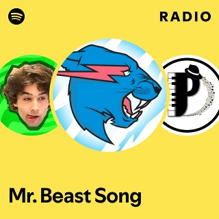 Mr. Beast Song Radio - playlist by Spotify | Spotify