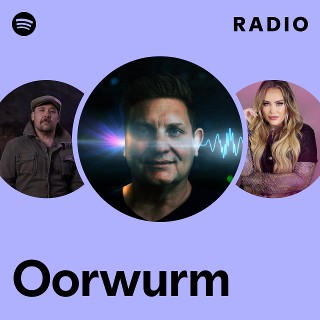 Oorwurm Radio | Spotify Playlist