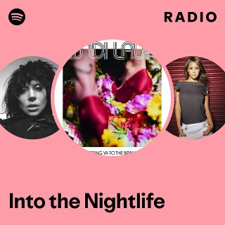 Into the Nightlife Radio | Spotify Playlist