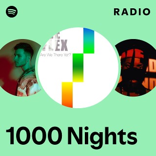 1000 Nights Radio | Spotify Playlist