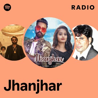 Jhanjhar Radio - playlist by Spotify | Spotify