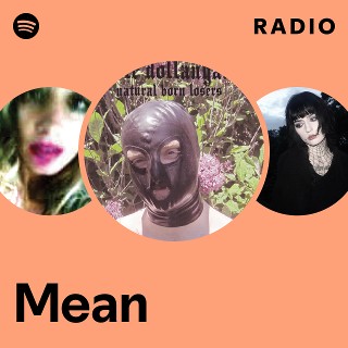 Mean Radio | Spotify Playlist