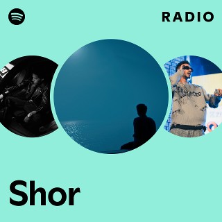 Shor Radio - playlist by Spotify | Spotify