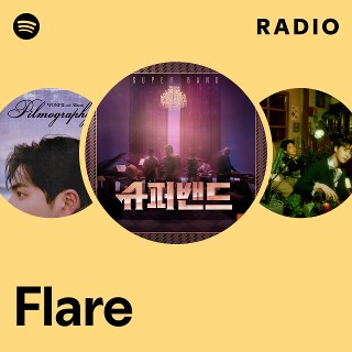 Flare Radio - playlist by Spotify | Spotify