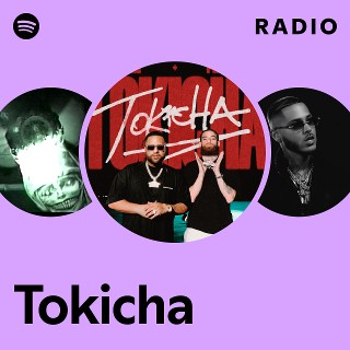 Tokicha Radio | Spotify Playlist