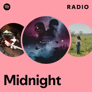 Midnight Radio - playlist by Spotify | Spotify