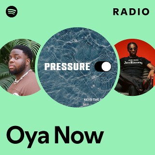 Oya Now Radio - playlist by Spotify | Spotify