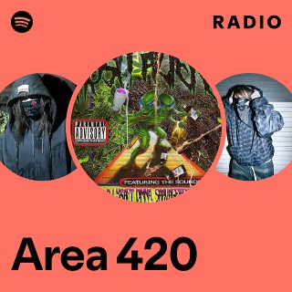 Area 420 Radio | Spotify Playlist