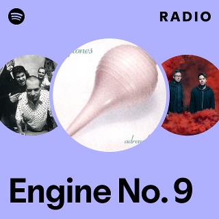 Engine No. 9 Radio | Spotify Playlist