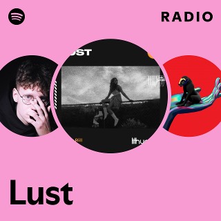 Lust Radio | Spotify Playlist
