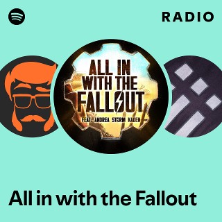 All in with the Fallout Radio | Spotify Playlist