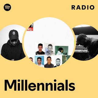 Millennials Radio | Spotify Playlist
