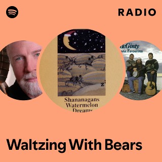 Waltzing With Bears Radio | Spotify Playlist