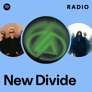 New Divide Radio | Spotify Playlist