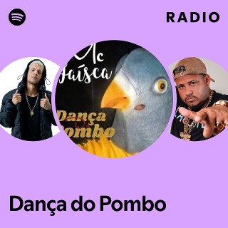 Dança do Pombo Radio - playlist by Spotify | Spotify