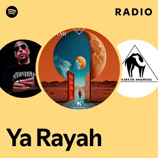 Ya Rayah Radio - playlist by Spotify | Spotify