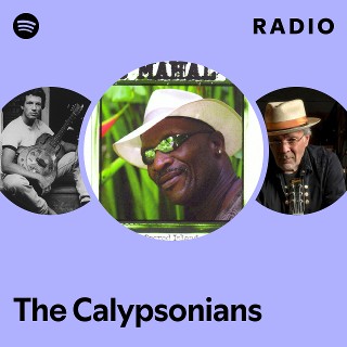 The Calypsonians Radio | Spotify Playlist