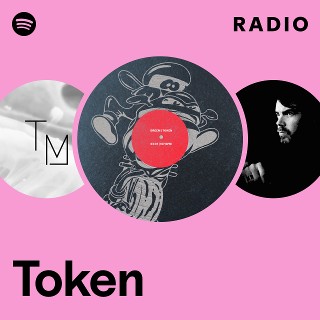 Token Radio | Spotify Playlist