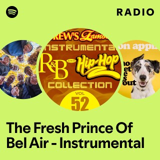 The Fresh Prince Of Bel Air - Instrumental Radio - playlist by Spotify | Spotify