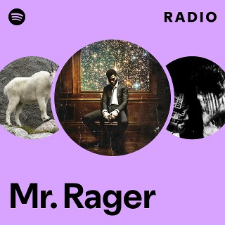Mr. Rager Radio | Spotify Playlist
