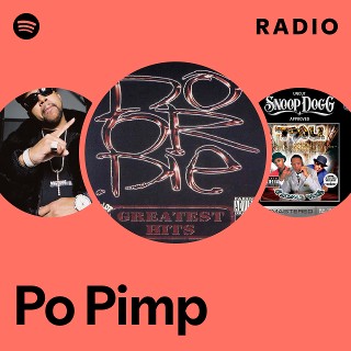 Po Pimp Radio - playlist by Spotify | Spotify