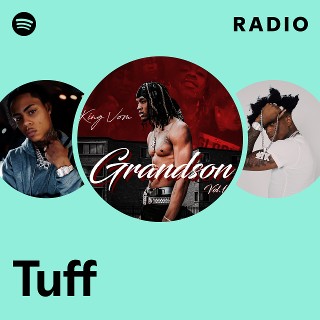 Tuff Radio - playlist by Spotify | Spotify