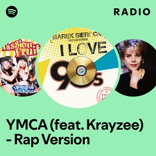 YMCA (feat. Krayzee) - Rap Version Radio - playlist by Spotify | Spotify