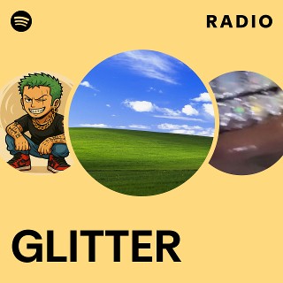 GLITTER Radio | Spotify Playlist