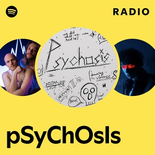 pSyChOsIs Radio | Spotify Playlist