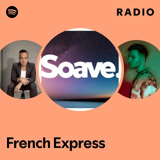 French Express Radio | Spotify Playlist