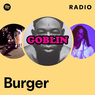 Burger Radio | Spotify Playlist