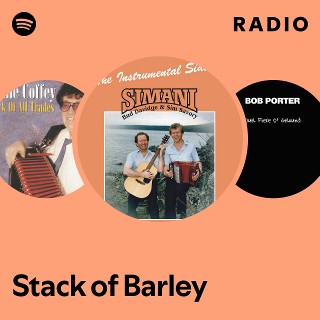 Stack of Barley Radio | Spotify Playlist