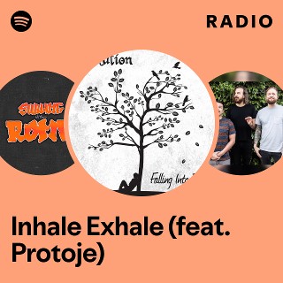 Inhale Exhale (feat. Protoje) Radio | Spotify Playlist