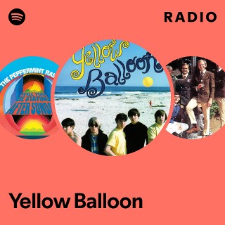 Yellow Balloon Radio | Spotify Playlist