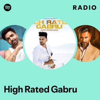High Rated Gabru Radio | Spotify Playlist