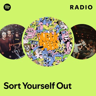 Sort Yourself Out Radio - playlist by Spotify | Spotify