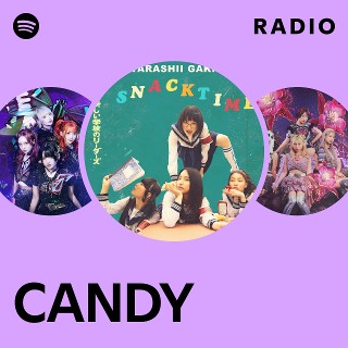 CANDY Radio | Spotify Playlist