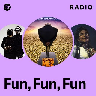 Fun, Fun, Fun Radio | Spotify Playlist