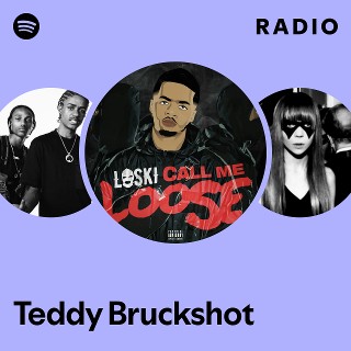Teddy Bruckshot Radio | Spotify Playlist