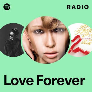 Love Forever Radio | Spotify Playlist