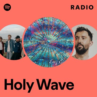 Holy Wave Radio | Spotify Playlist