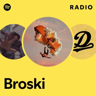 Broski Radio | Spotify Playlist