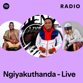 Ngiyakuthanda - Live Radio | Spotify Playlist