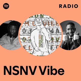 NSNV Vibe Radio | Spotify Playlist