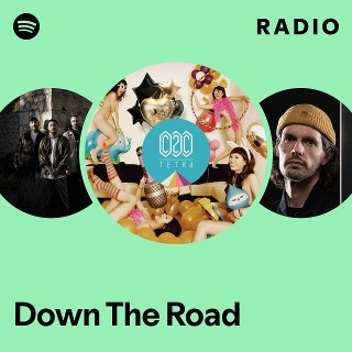 Down The Road Radio | Spotify Playlist