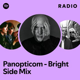 Panopticom - Bright Side Mix Radio | Spotify Playlist