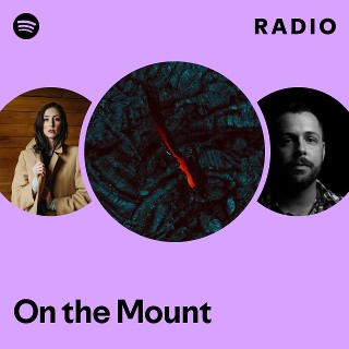 On the Mount Radio | Spotify Playlist